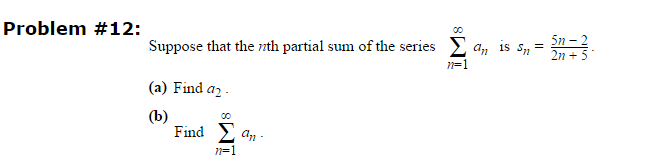 Solved Suppose That The Nth Partial Sum Of The Series Find 