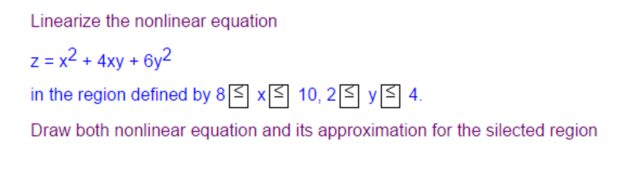 Solved Linearize The Nonlinear Equation In The Region 