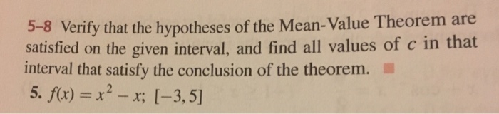 Solved Verify that the hypotheses of the Mean-Value Theorem | Chegg.com
