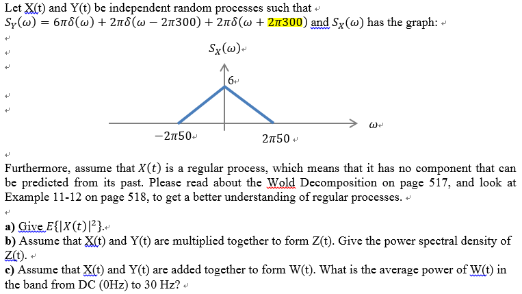 Let X(t) and Y(t) be independent random processes | Chegg.com