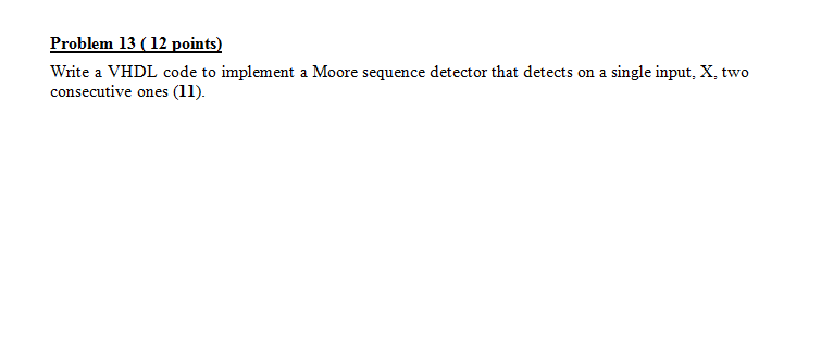 Solved Write a VHDL code to implement a Moore sequence | Chegg.com