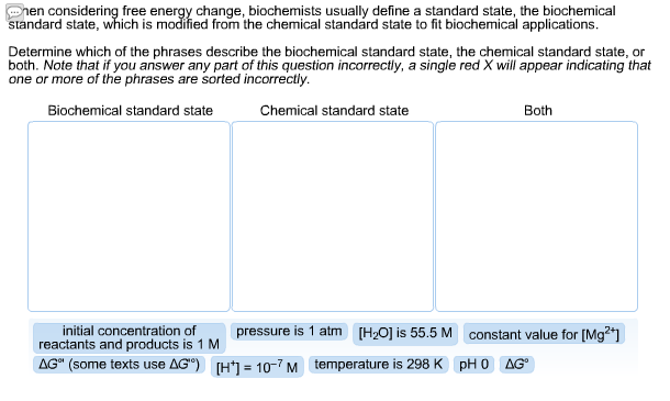 Solved When considering free energy change, biochemists | Chegg.com