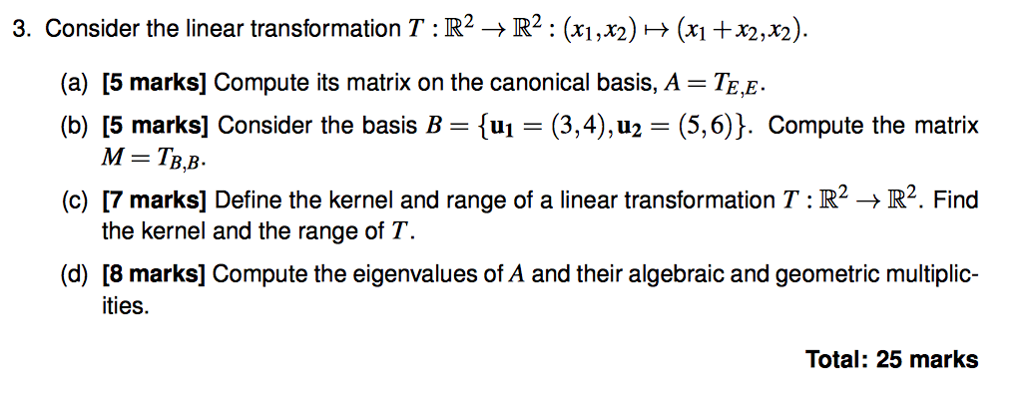 Solved 3. Consider the linear transformation T : R2 ? R2 : | Chegg.com