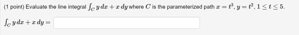 Solved Evaluate the line integral integral _C y dx + x dy | Chegg.com