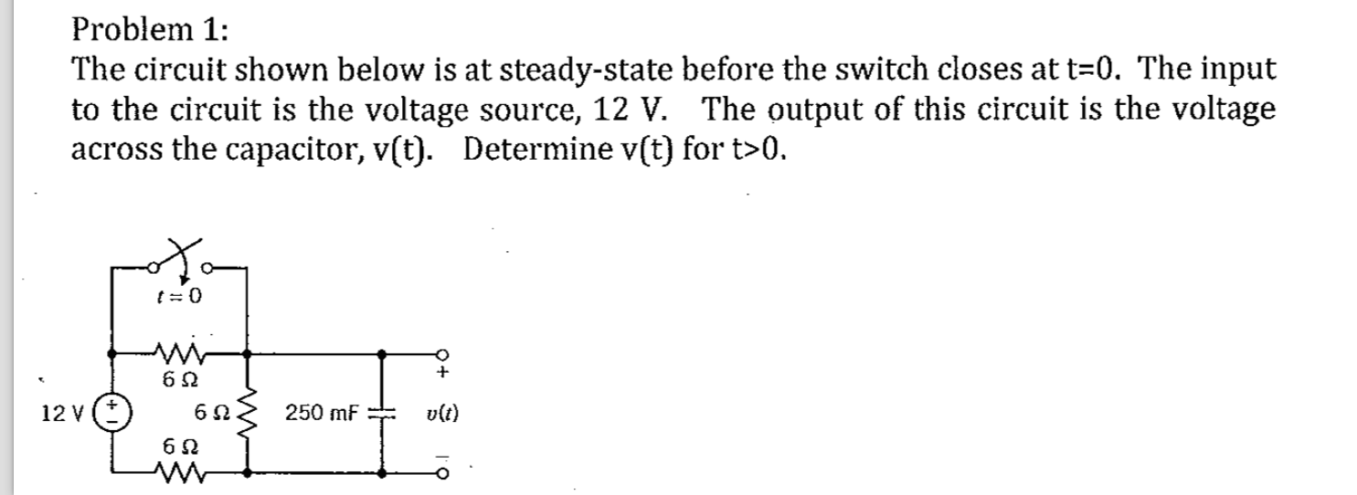 Solved Problem 1 The Circuit Shown Below Is At Steady St