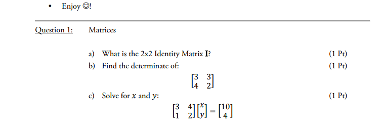 Solved a) What is the 2 times 2 Identity Matrix I? b) Find | Chegg.com