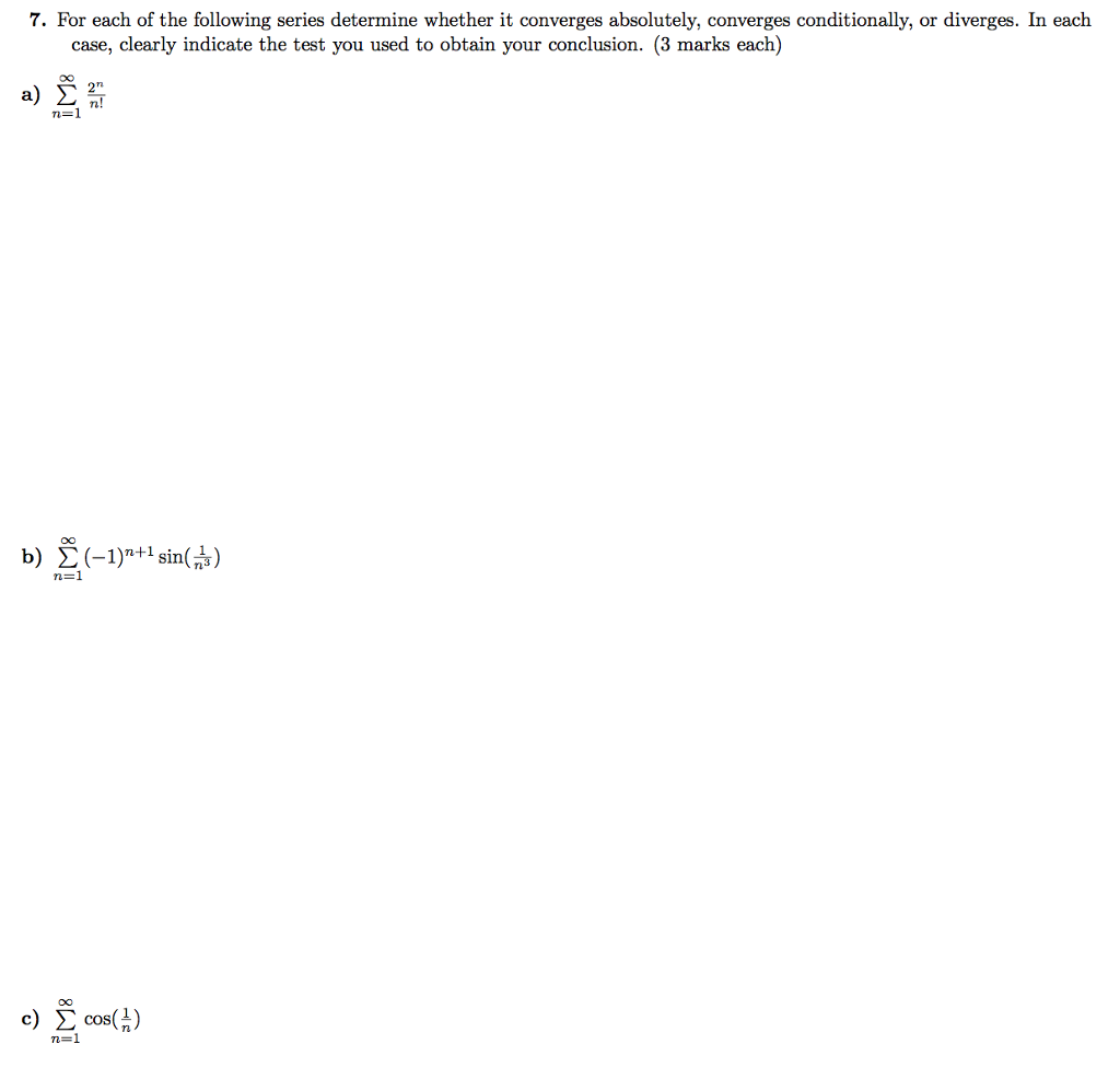 Solved 7. For each of the following series determine whether | Chegg.com
