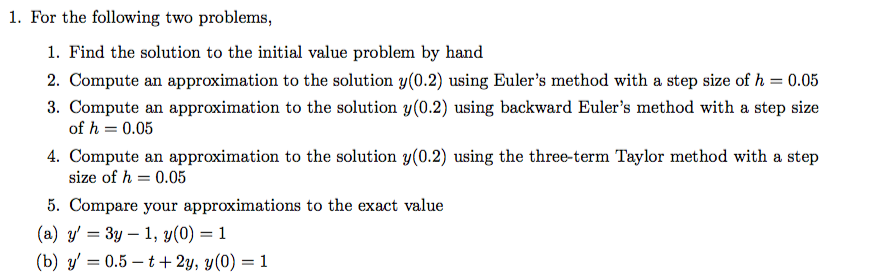 Solved 1. For the following two problems, 1. Find the | Chegg.com