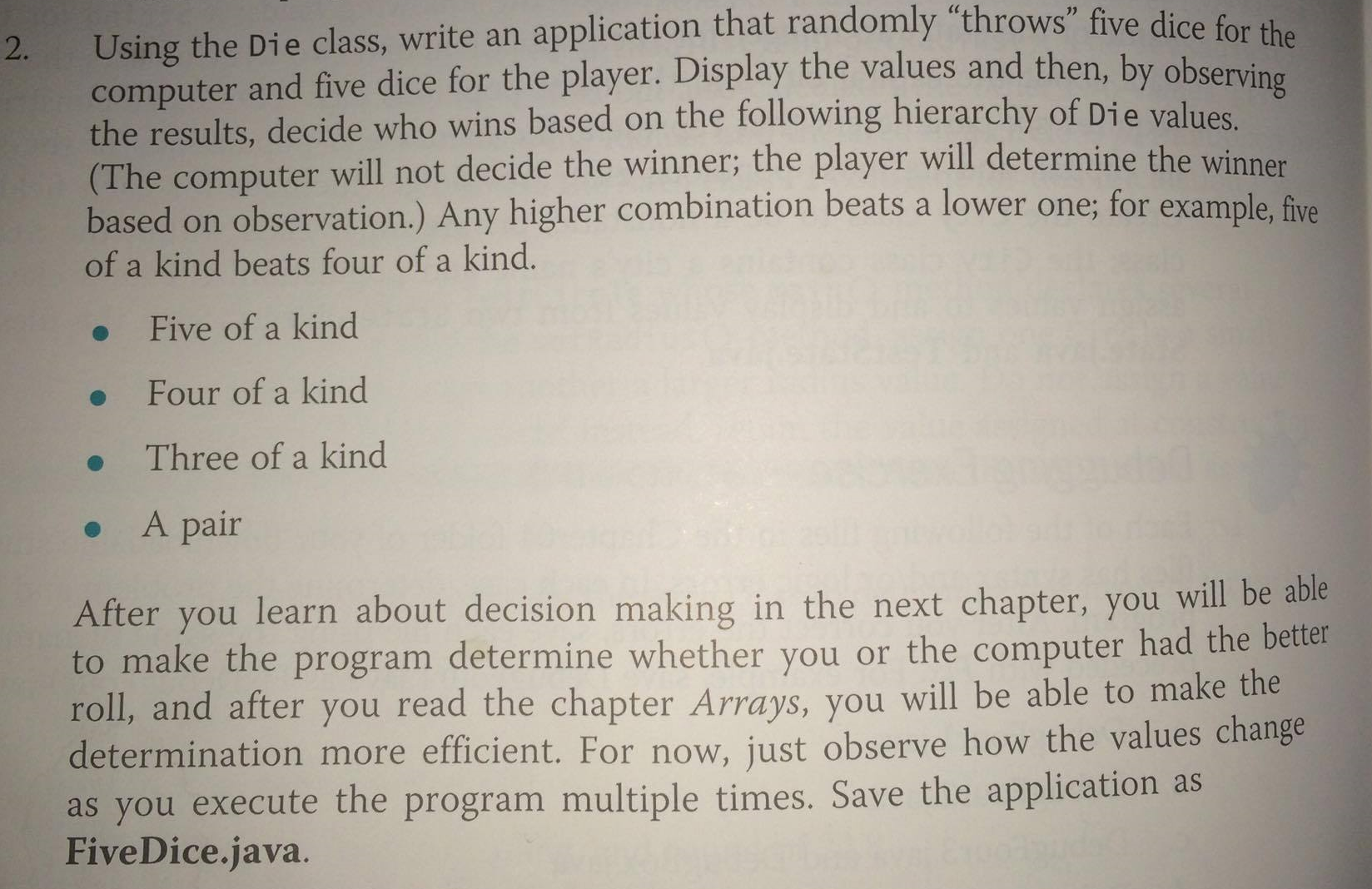 Solved "throws" five dice for the 2. Using the Die class, | Chegg.com