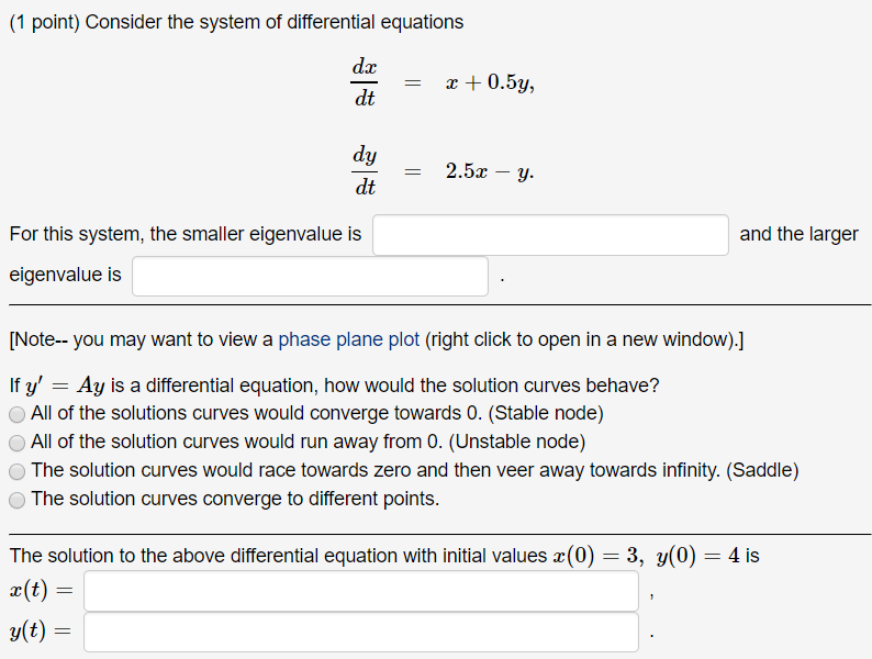 Solved (1 point) Consider the system of differential | Chegg.com