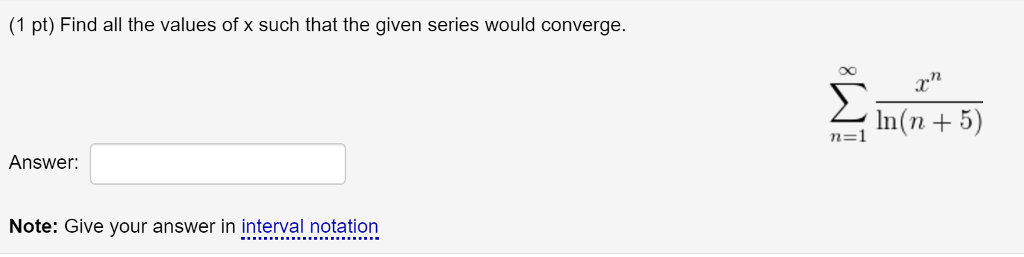 Solved Find all the values of x such that the given series | Chegg.com
