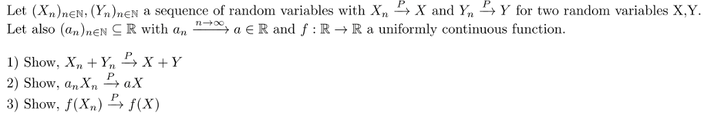 Solved Let (Xn)IEN, (Yn)IEN a sequence of random variables | Chegg.com