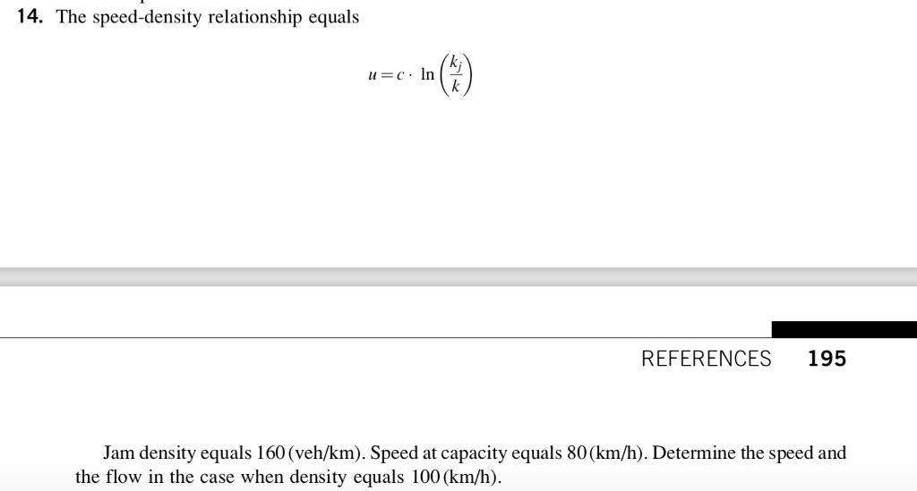 Solved 14. The speed-density relationship equals In(2) | Chegg.com