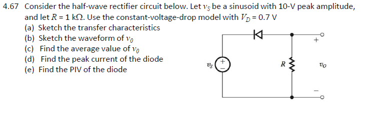 Solved Consider the half-wave rectifier circuit below. Let | Chegg.com