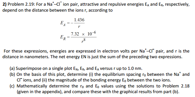 Solved For a Na^+-CI^-ion pair, attractive and repulsive | Chegg.com