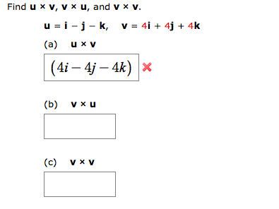 Solved Find u times v, v times u and v times v. u = i - j - | Chegg.com
