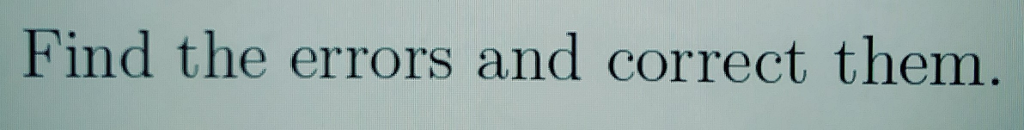 Solved Find the errors and correct them | Chegg.com