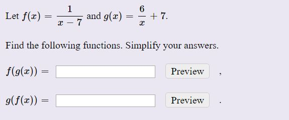 Solved Let f(x) = 1/x - 7 and g(x) = 6/x + 7. Find the | Chegg.com
