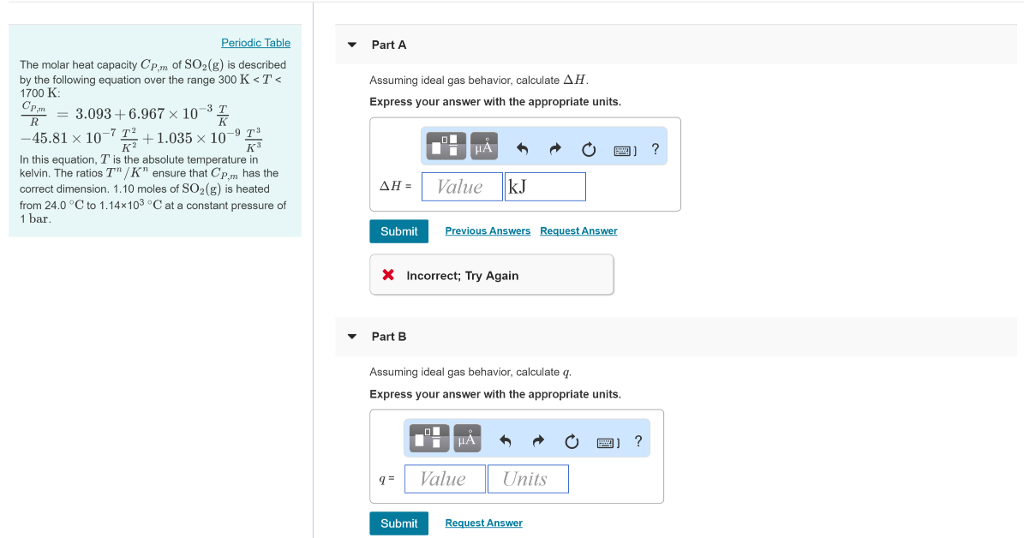 Solved A) Assuming ideal gas behavior, calculate ΔH B) | Chegg.com