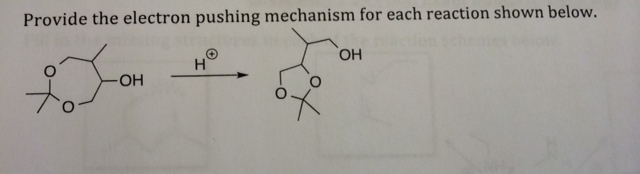 Solved Provide the electron pushing mechanism for each | Chegg.com
