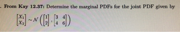 Solved Determine the marginal PDFs for the joint PDF given | Chegg.com