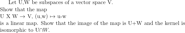 Solved Let U,W be subspaces of a vector space V. Show that | Chegg.com