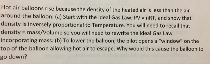 Solved Hot air balloons rise because the density of the | Chegg.com
