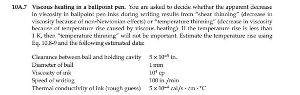 Viscous heating in a ballpoint pen. You are asked to | Chegg.com