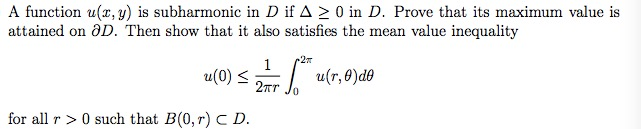 Solved A function u(x, y) is subharmonic in D if Delta | Chegg.com