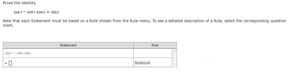 Solved Prove the identity. cotx cosx CSCX Note that each | Chegg.com