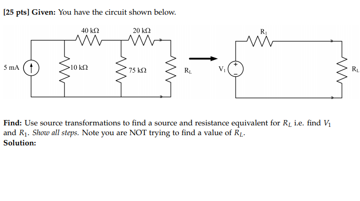 Solved You Have The Circuit Shown Below Find Use Source