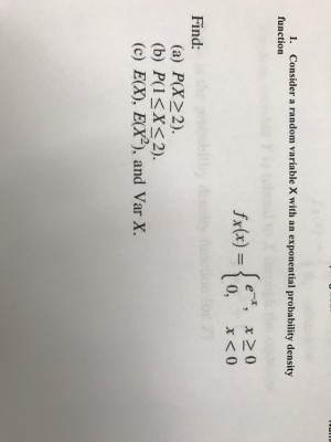 Solved 1. Consider a random variable x with an exponential | Chegg.com