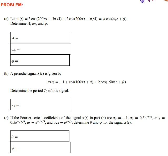 Solved Let w(t) = 3 cos(200 pi t + 3 pi/4) + 2 cos(200 pi t | Chegg.com