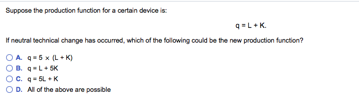 Solved Suppose the production function for a certain device | Chegg.com