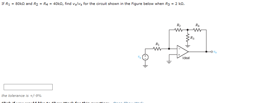 Solved If R_1 = 80k Ohm and R_2 = R_4 = 40k Ohm, find | Chegg.com
