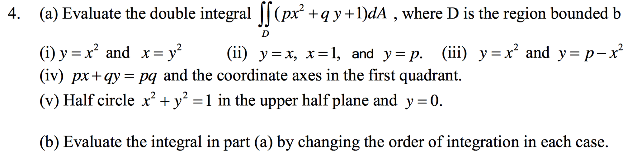 Solved Evaluate the double integral integral integral_D | Chegg.com