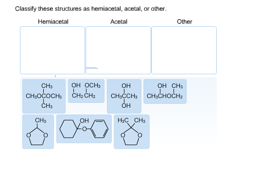 Solved Classify these structures as hemiscetal, acetal, or | Chegg.com