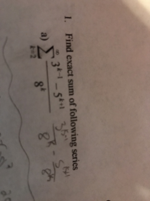 Solved Find exact sum of following series Sigma^infinity_k | Chegg.com