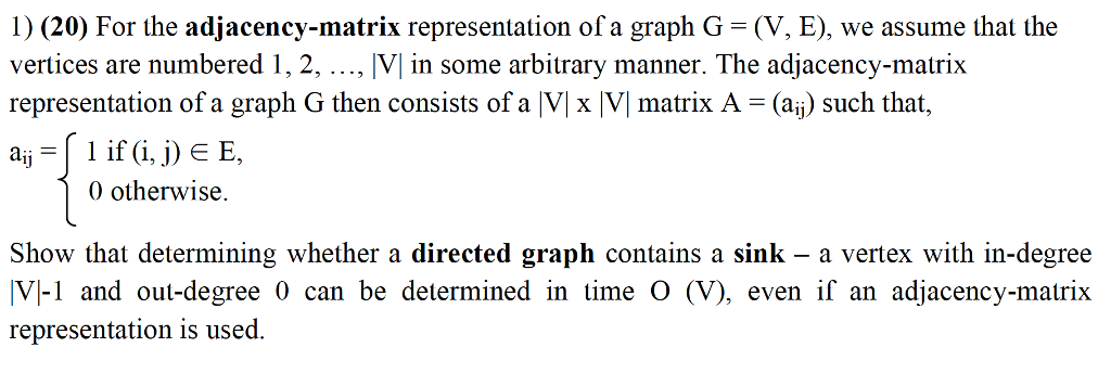 Solved 1) (20) For the adjacency-matrix representation of a | Chegg.com