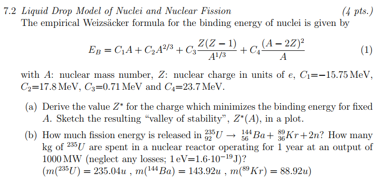 Solved 7.2 Liquid Drop Model of Nuclei and Nuclear Fission | Chegg.com