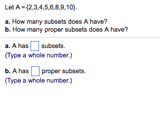 Solved Let A-2,3,4,5,6,8,9,10). a. How many subsets does A | Chegg.com