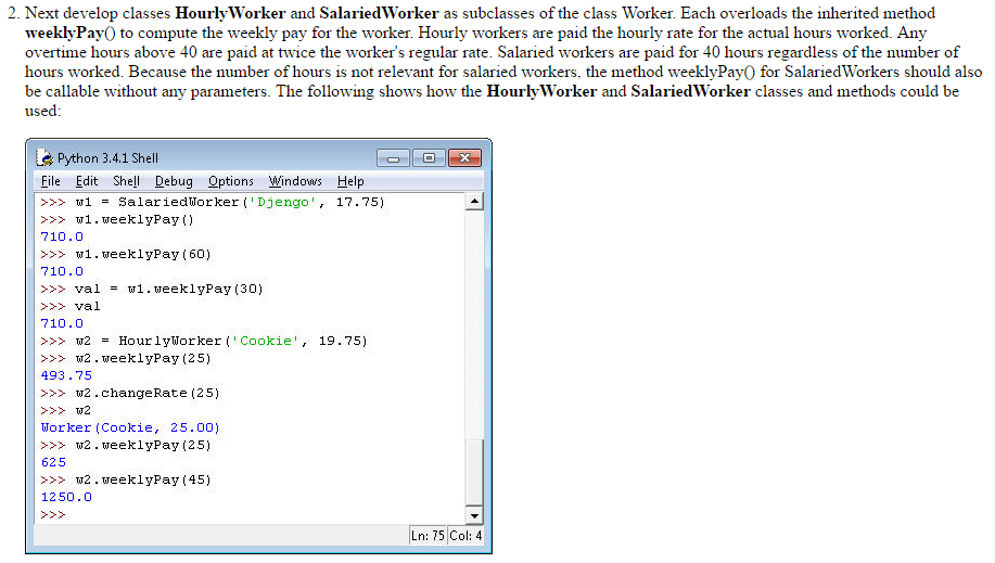 Solved 1 Write A Class Worker That Is A Subclass Of The 