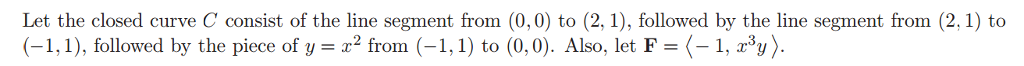 Solved: Let The Closed Curve C Consist Of The Line Segment... | Chegg.com