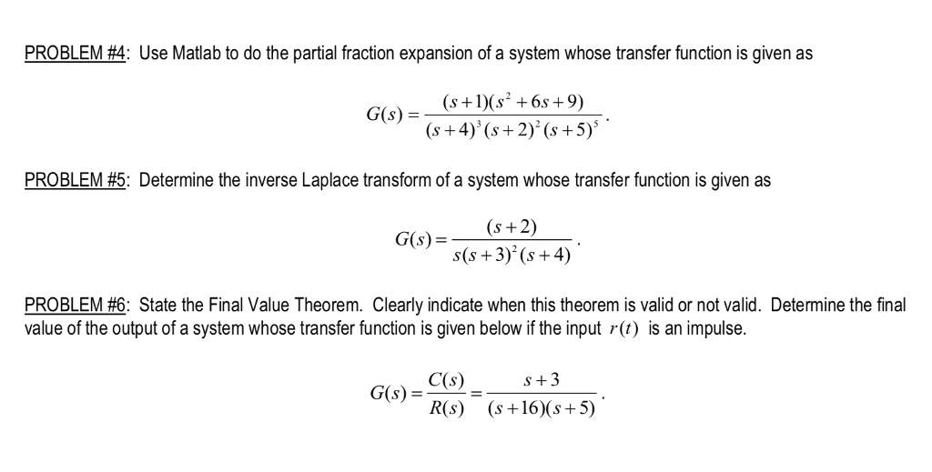 Solved Problem 4 Use Matlab To Do The Partial Fraction 
