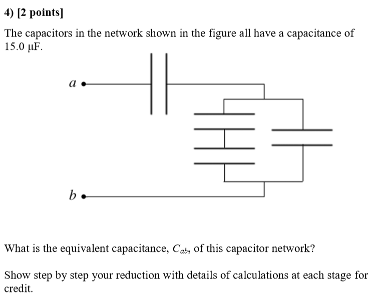 Solved 4) [2 points] The capacitors in the network shown in | Chegg.com