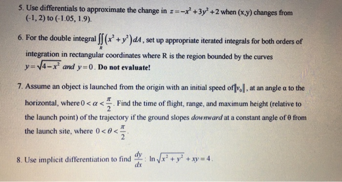 Solved Use differentials to approximate the change in | Chegg.com