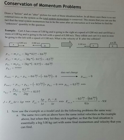 Solved Conservation of Momentum Problems Draw a "before" and | Chegg.com