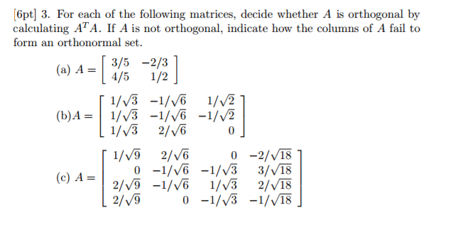 Solved For each of the following matrices, decide whether A | Chegg.com