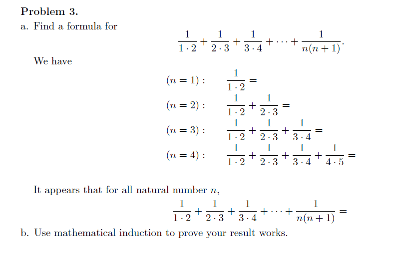 Solved Problem 3 A Find A Formula For 1 2 2 33 4 N n 1 We Chegg