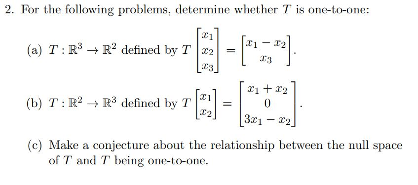 Solved For the following problems, determine whether T is | Chegg.com